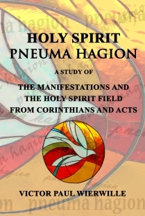 HOLY SPIRIT - pneuma hagion: A Study of the Manifestations and the HOLY ...